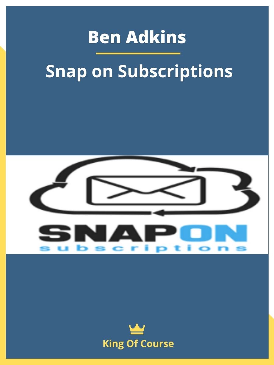 Ben Adkins – Snap on Subscriptions | LOADCOURSE - Best Discount Trading ...