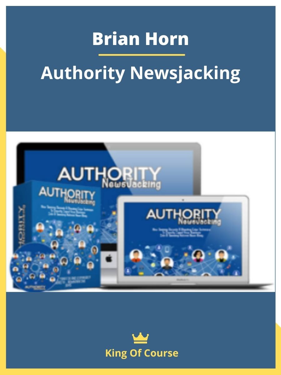 Brian Horn – Authority Newsjacking | LOADCOURSE - Best Discount Trading ...