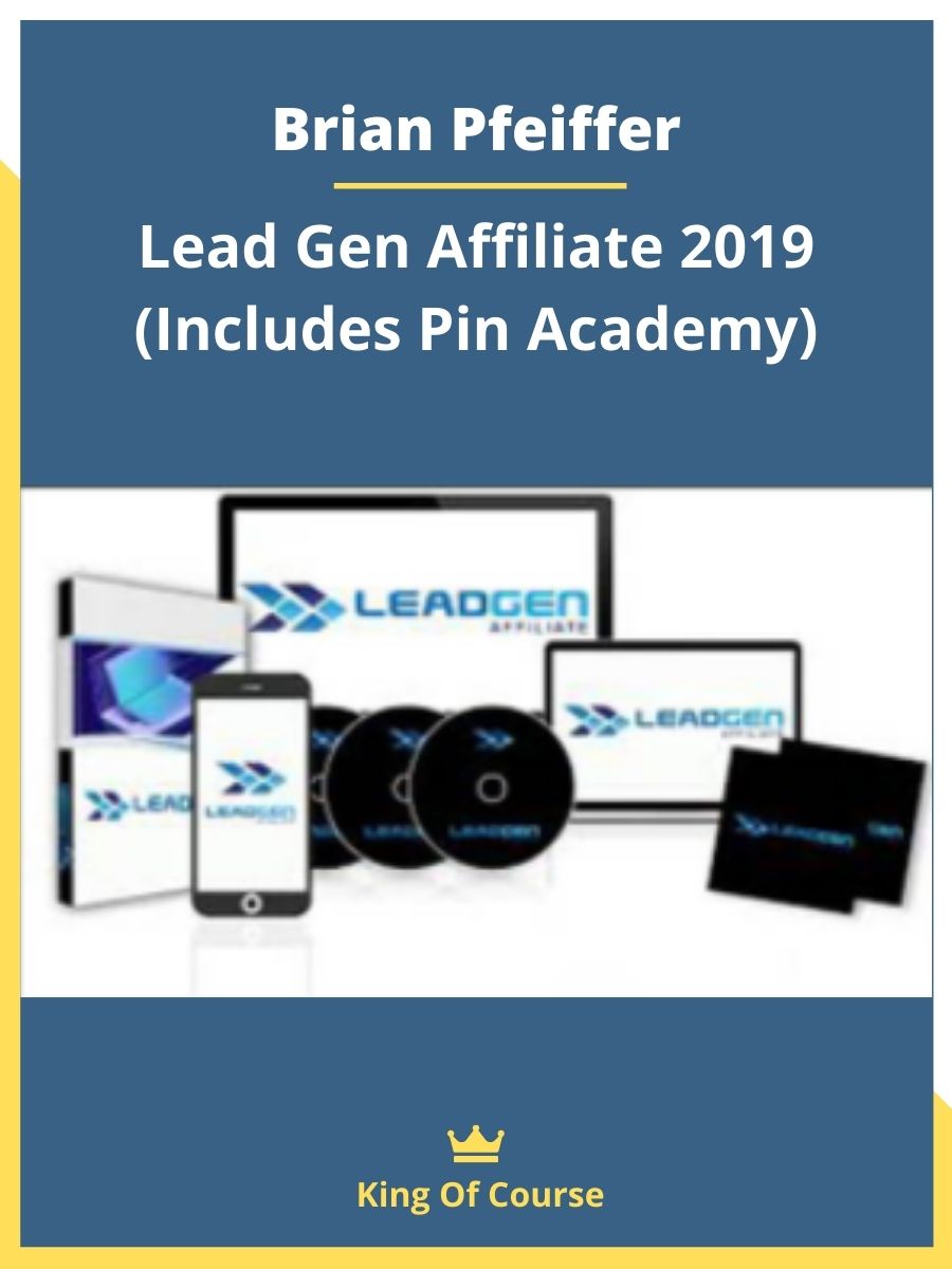 Brian Pfeiffer – Lead Gen Affiliate 2019 (Includes Pin Academy ...