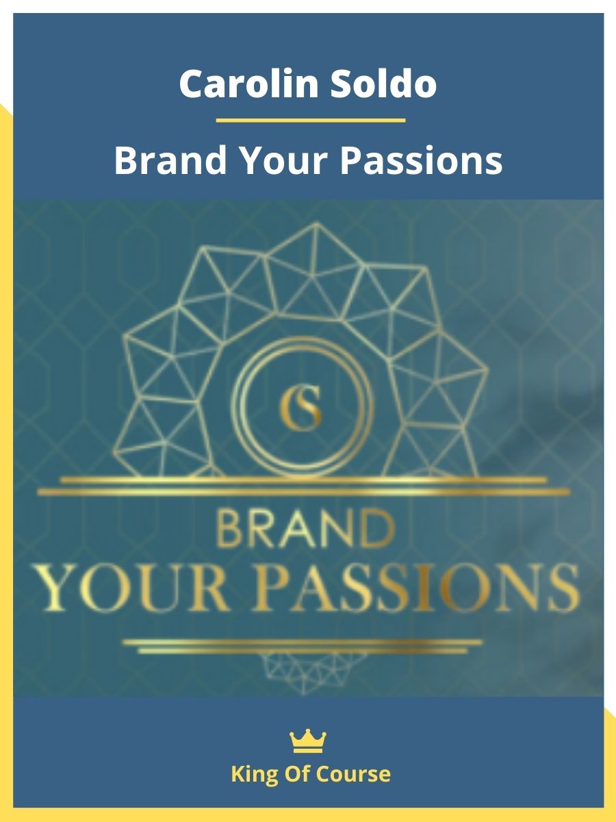 Carolin Soldo – Brand Your Passions | LOADCOURSE - Best Discount ...