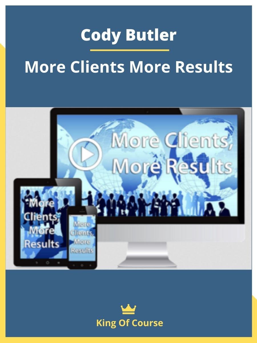 Cody Butler – More Clients More Results | LOADCOURSE - Best Discount ...