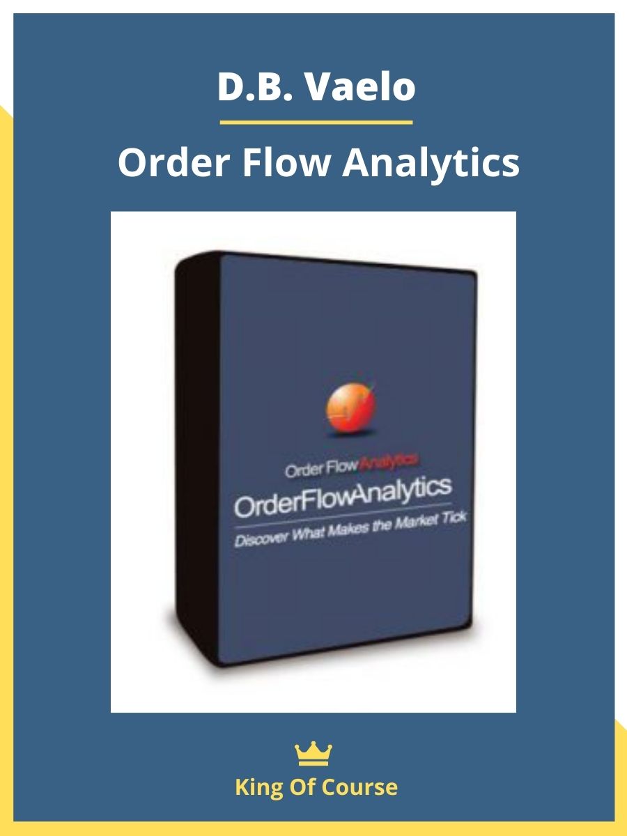 D.B. Vaelo – Order Flow Analytics | LOADCOURSE - Best Discount Trading ...