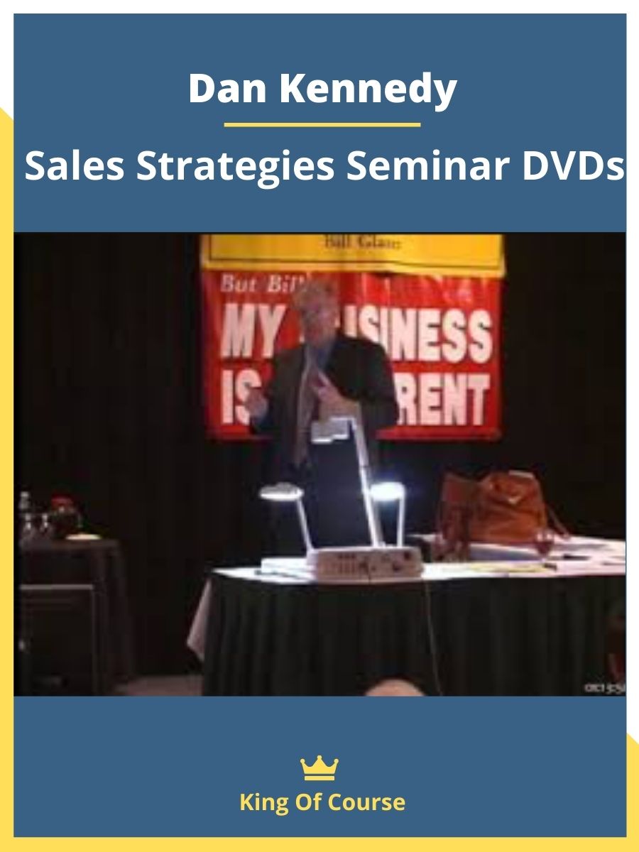 Dan Kennedy – Sales Strategies Seminar DVDs | LOADCOURSE - Best ...