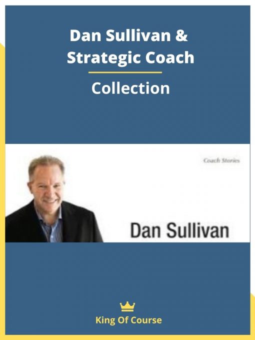 Dan Sullivan & Strategic Coach – Collection | LOADCOURSE - Best ...