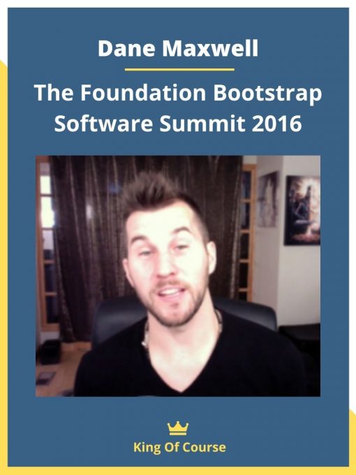 Dane Maxwell – The Foundation Bootstrap Software Summit 2016 ...