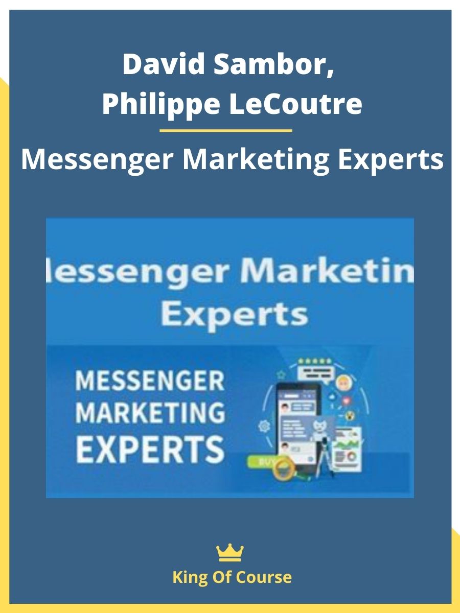 David Sambor, Philippe LeCoutre – Messenger Marketing Experts ...