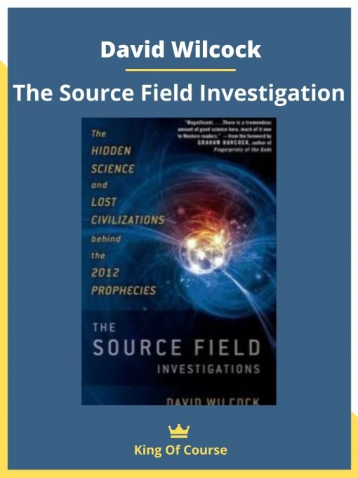 David Wilcock – The Source Field Investigation | LOADCOURSE - Best ...