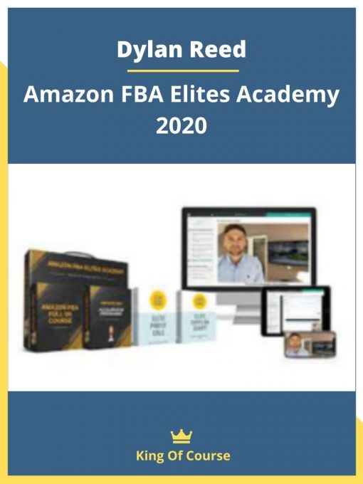 Dylan Reed – Amazon FBA Elites Academy 2020 | LOADCOURSE - Best ...