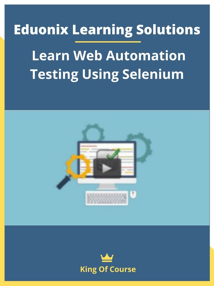 Eduonix Learning Solutions – Learn Web Automation Testing Using ...