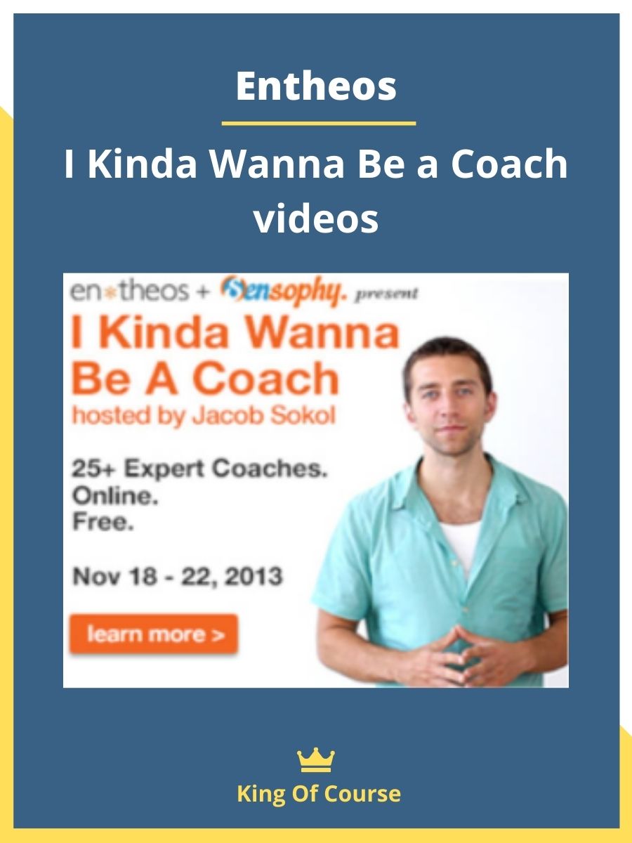 Entheos – I Kinda Wanna Be a Coach videos | LOADCOURSE - Best Discount ...