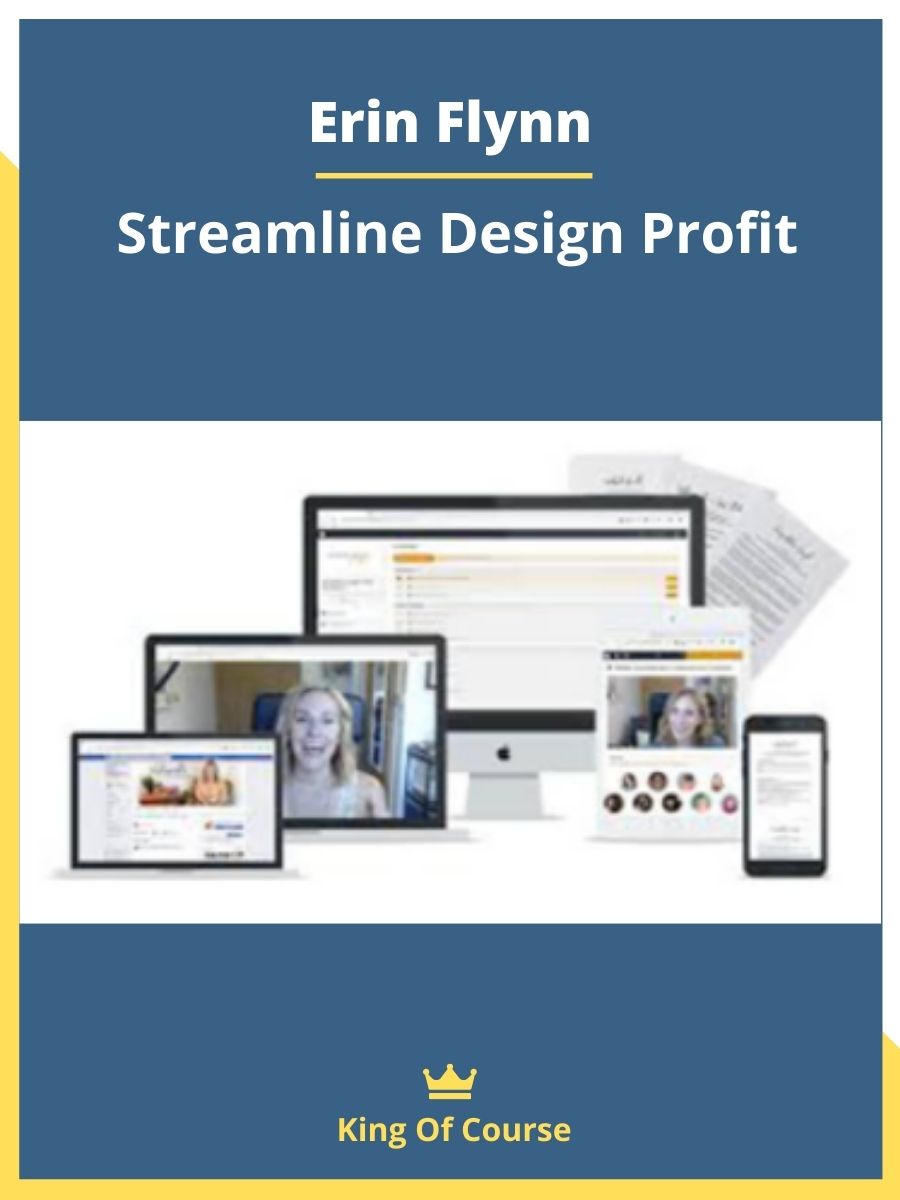 Erin Flynn – Streamline Design Profit | LOADCOURSE - Best Discount ...