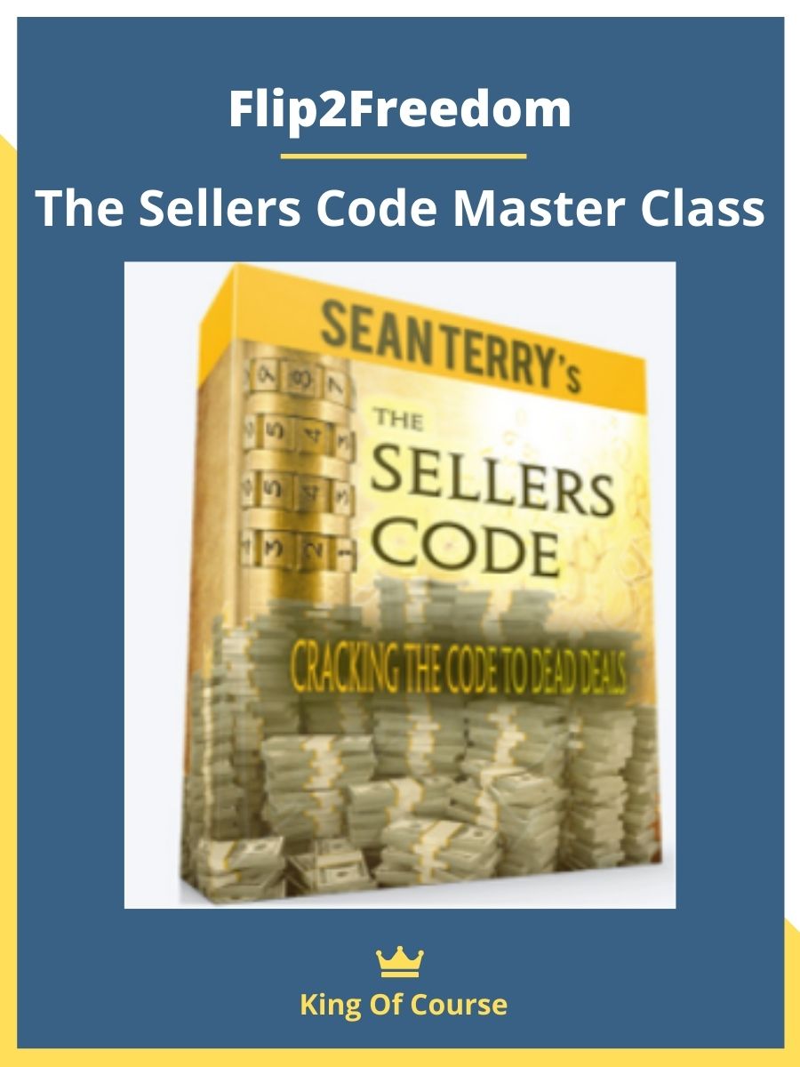 Flip2Freedom – The Sellers Code Master Class | LOADCOURSE - Best ...