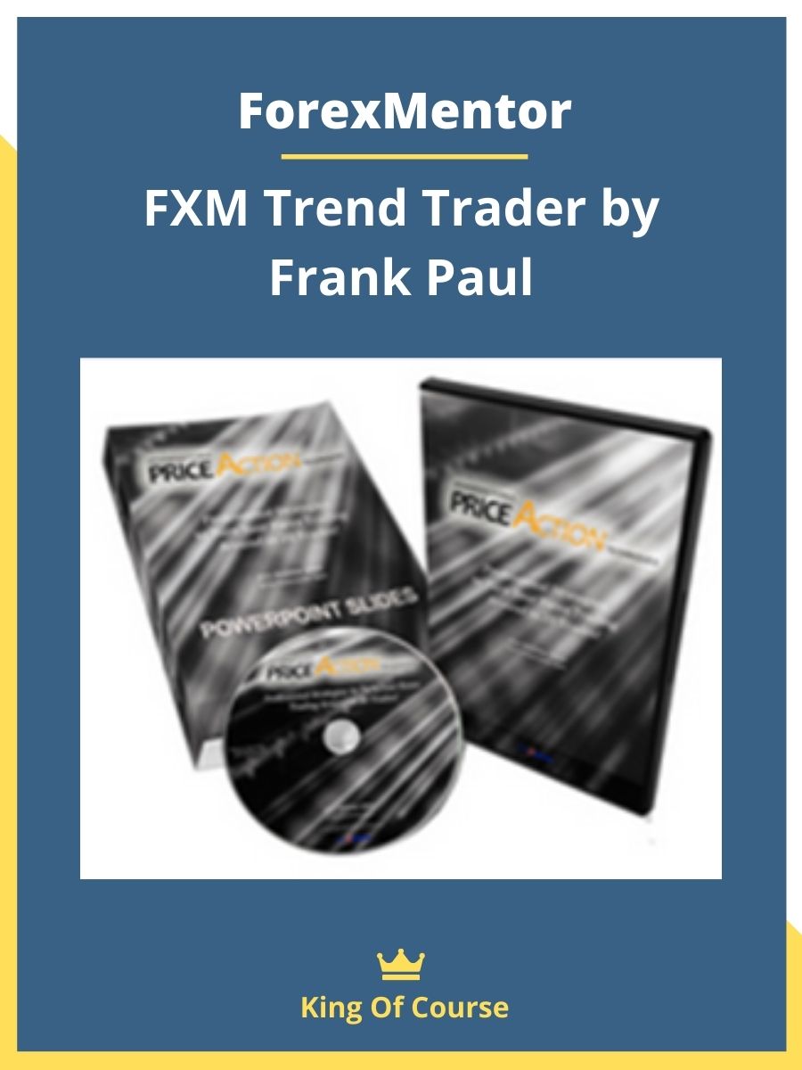 ForexMentor – FXM Trend Trader by Frank Paul | LOADCOURSE - Best ...