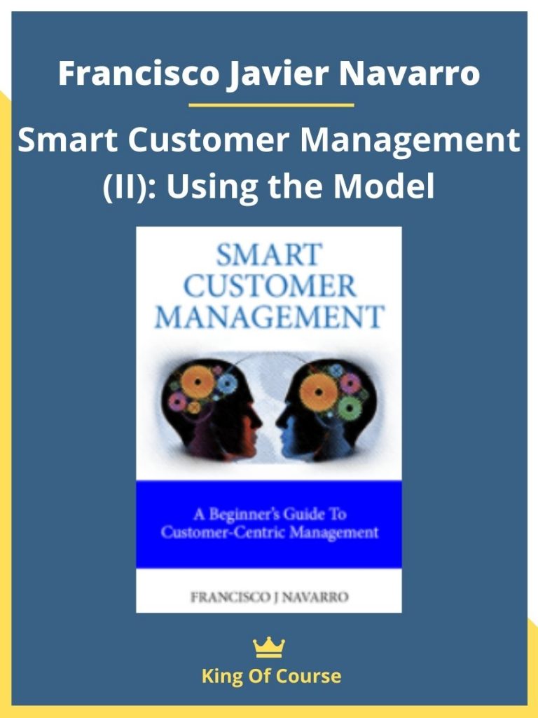 Francisco Javier Navarro- Smart Customer Management (II): Using the ...