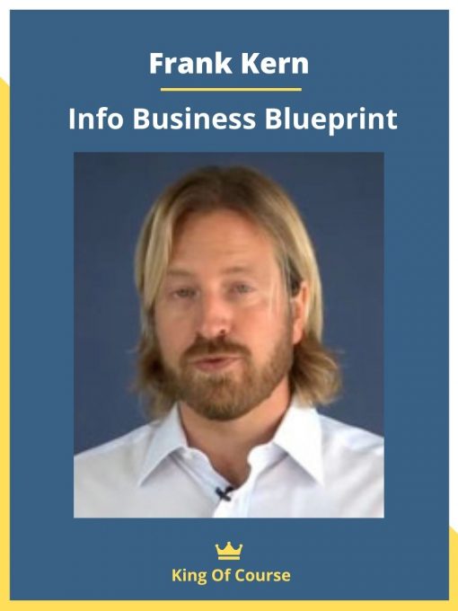 Frank Kern – Info Business Blueprint | LOADCOURSE - Best Discount ...