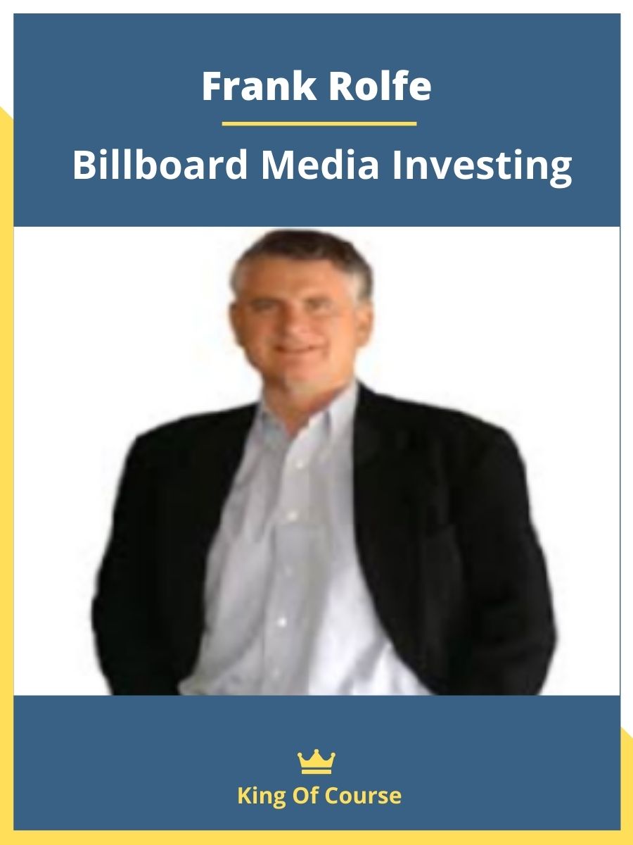 Frank Rolfe – Billboard Media Investing | LOADCOURSE - Best Discount ...