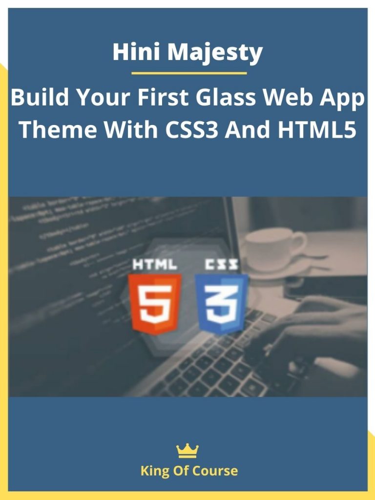 Hini Majesty- Build Your First Glass Web App Theme With CSS3 And HTML5 | LOADCOURSE - Best ...