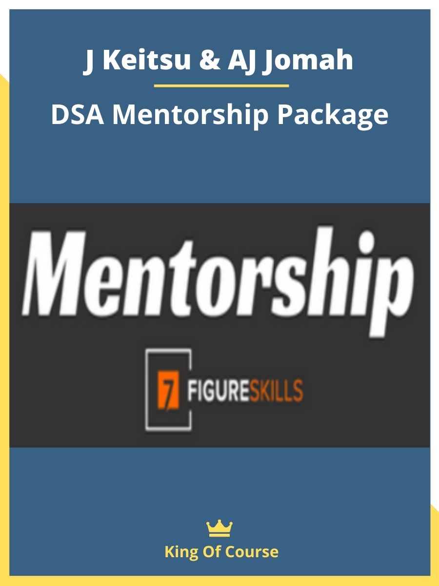J Keitsu & AJ Jomah – DSA Mentorship Package | LOADCOURSE - Best ...