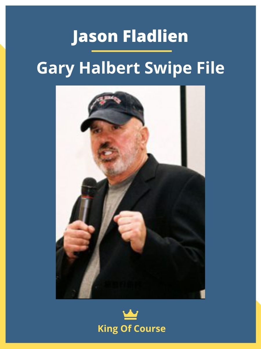 Jason Fladlien – Gary Halbert Swipe File | LOADCOURSE - Best Discount ...