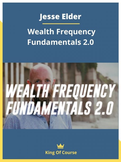Jesse Elder – Wealth Frequency Fundamentals 2.0 | LOADCOURSE - Best ...