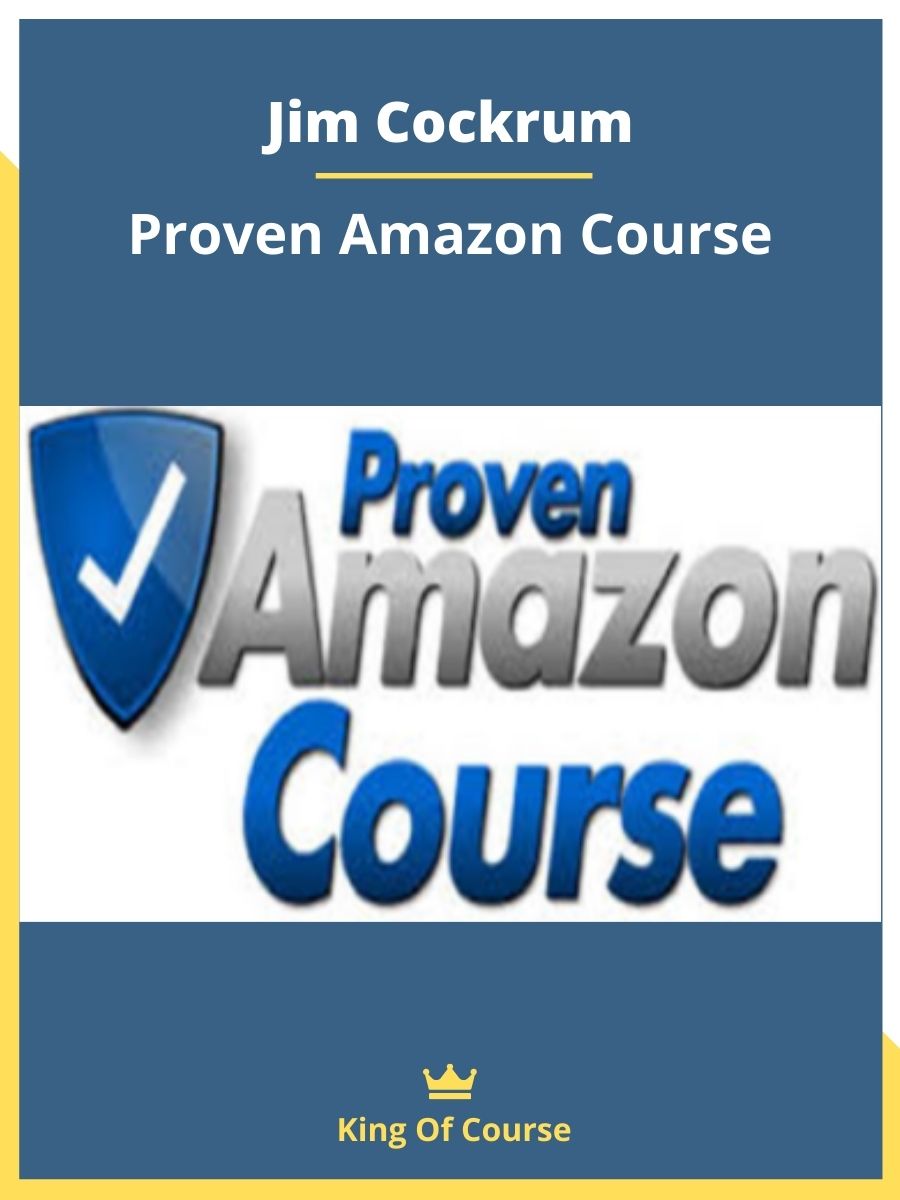 Jim Cockrum – Proven Amazon Course | LOADCOURSE - Best Discount Trading ...