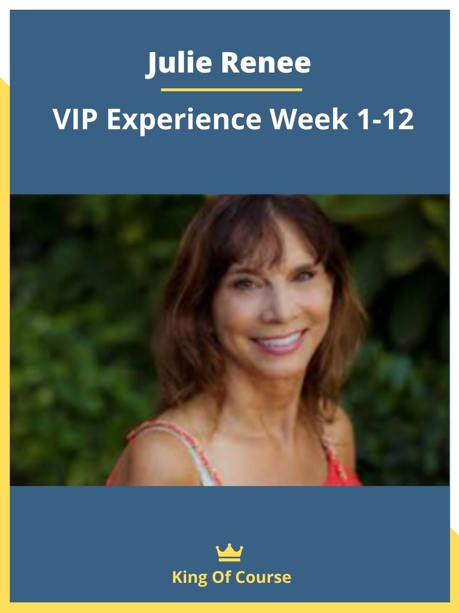Julie Renee – VIP Experience Week 1-12 | LOADCOURSE - Best Discount ...
