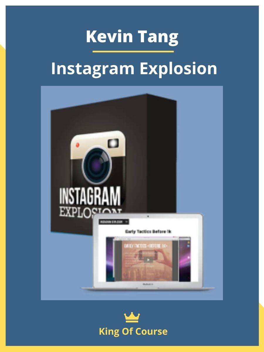 Kevin Tang – Instagram Explosion | LOADCOURSE - Best Discount Trading ...