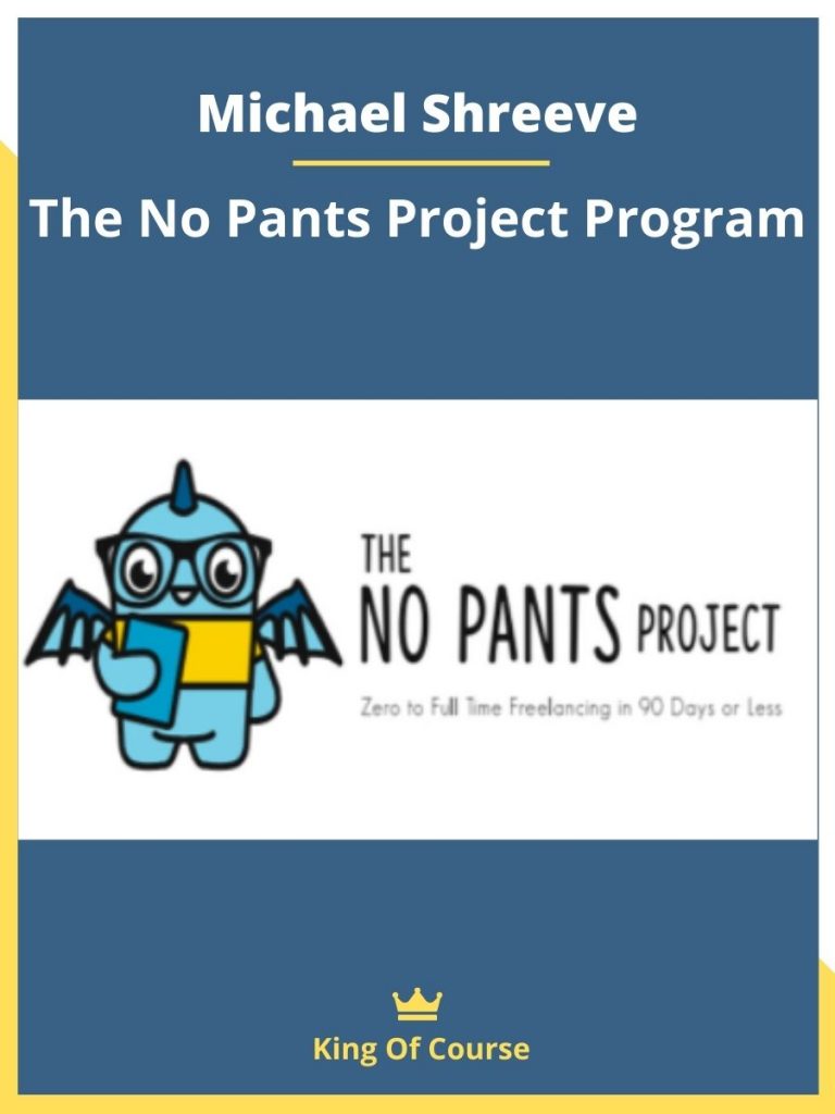 Michael Shreeve – The No Pants Project Program | LOADCOURSE - Best ...