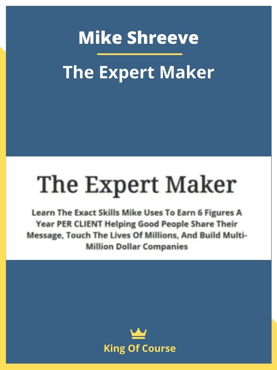 Mike Shreeve – The Expert Maker | LOADCOURSE - Best Discount Trading ...