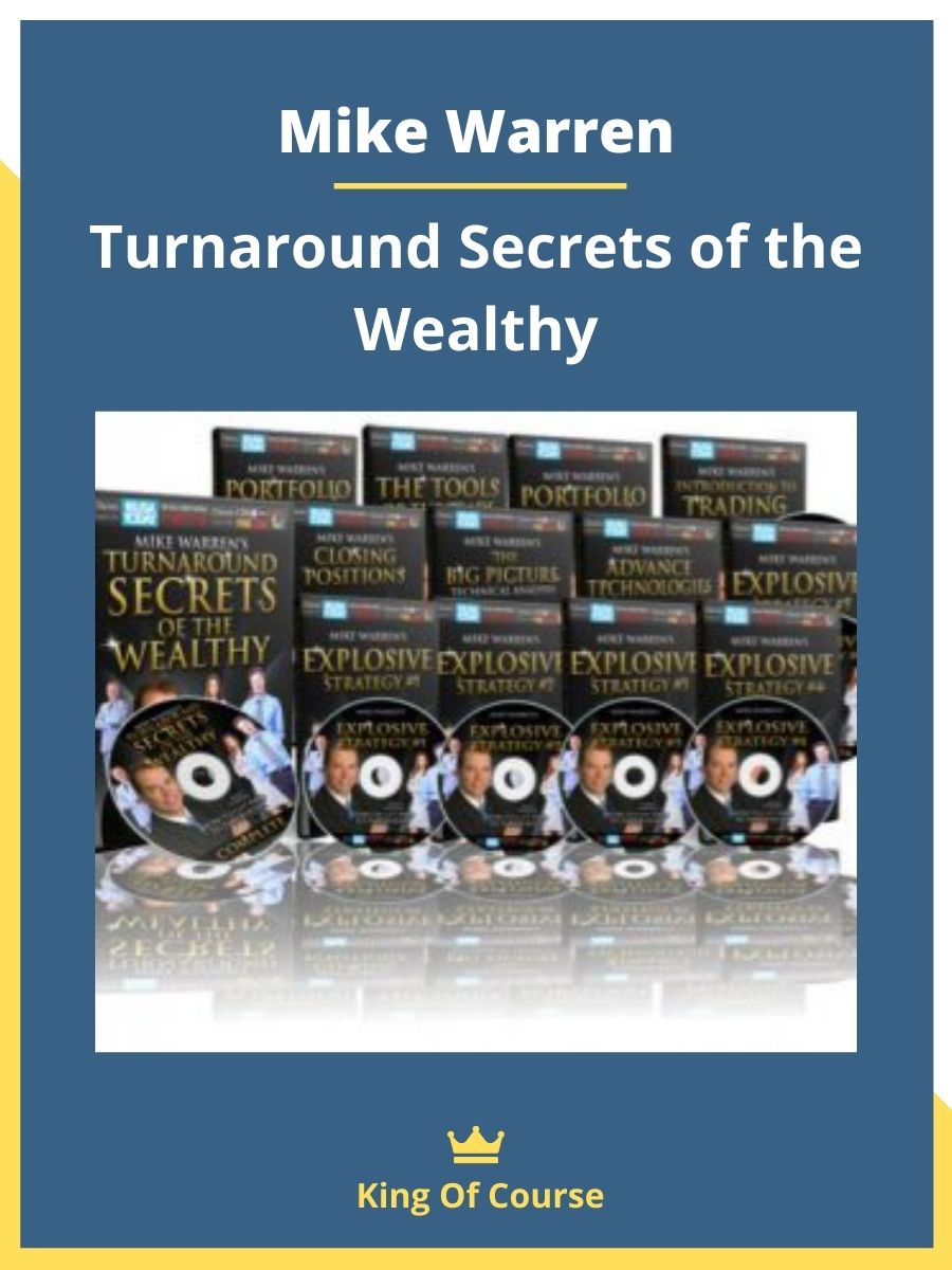Mike Warren – Turnaround Secrets of the Wealthy | LOADCOURSE - Best ...