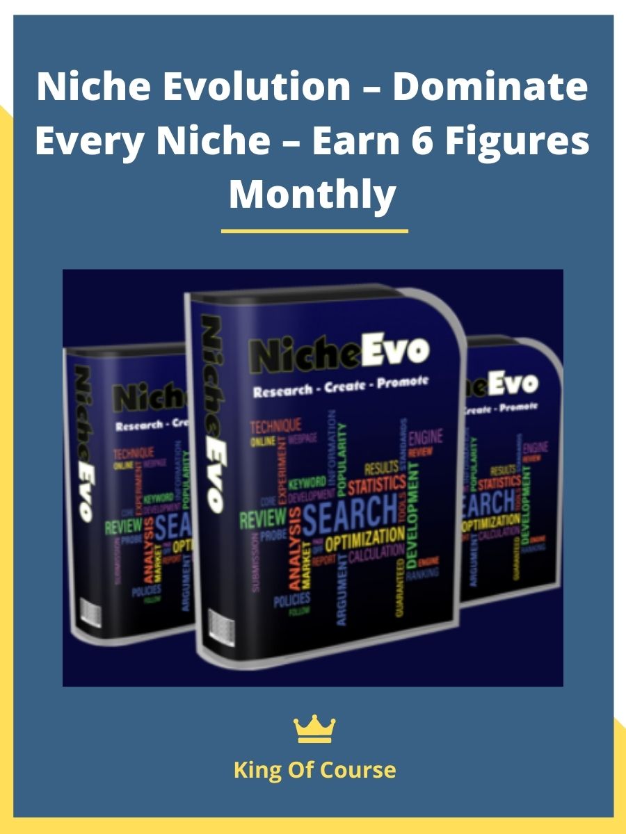Niche Evolution – Dominate Every Niche – Earn 6 Figures Monthly ...