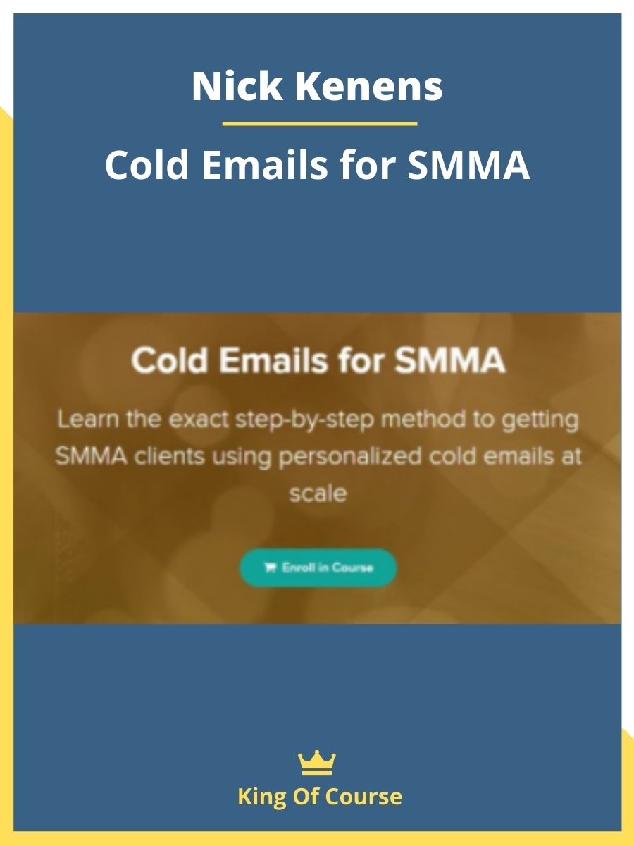 Nick Kenens – Cold Emails for SMMA | LOADCOURSE - Best Discount Trading ...