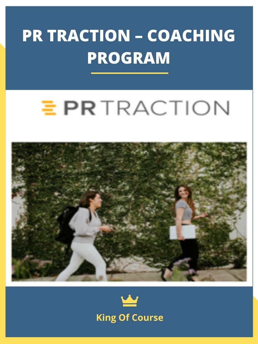 PR TRACTION – COACHING PROGRAM | LOADCOURSE - Best Discount Trading ...