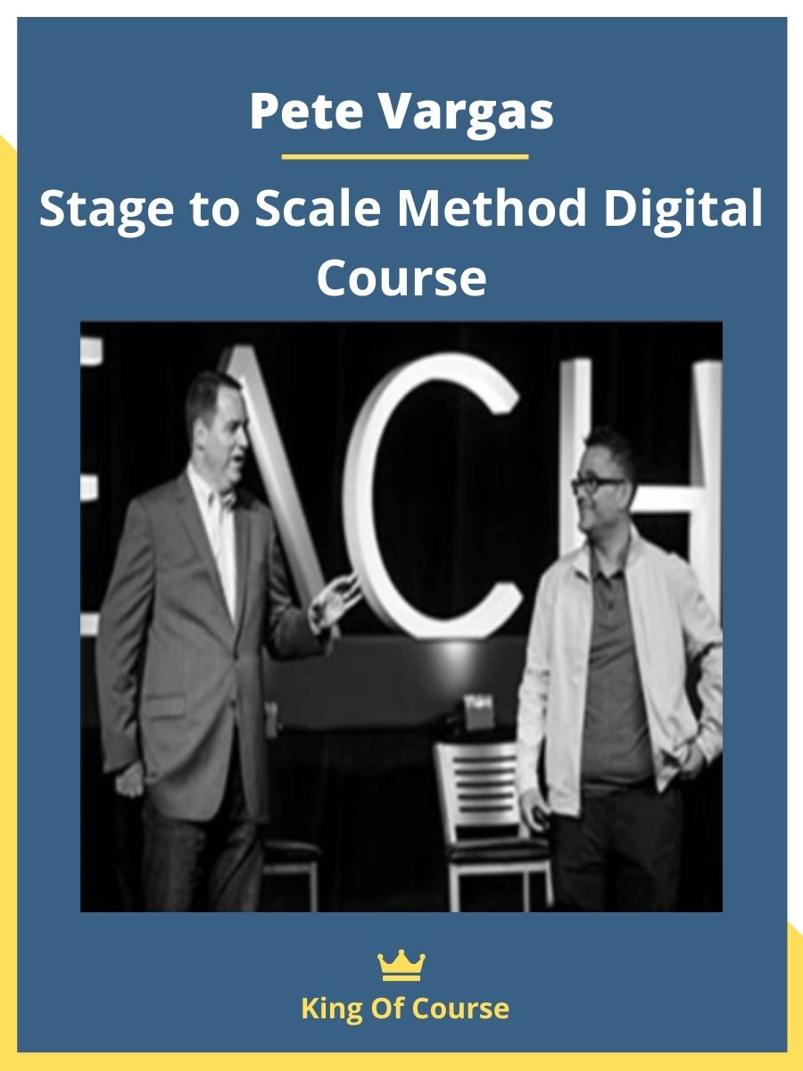 Pete Vargas – Stage to Scale Method Digital Course | LOADCOURSE - Best ...