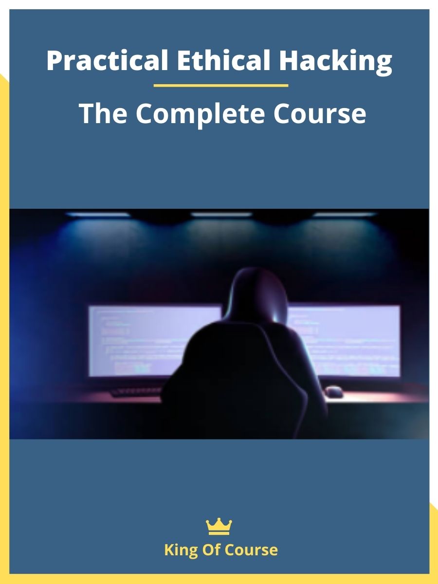 Practical Ethical Hacking – The Complete Course | LOADCOURSE - Best ...