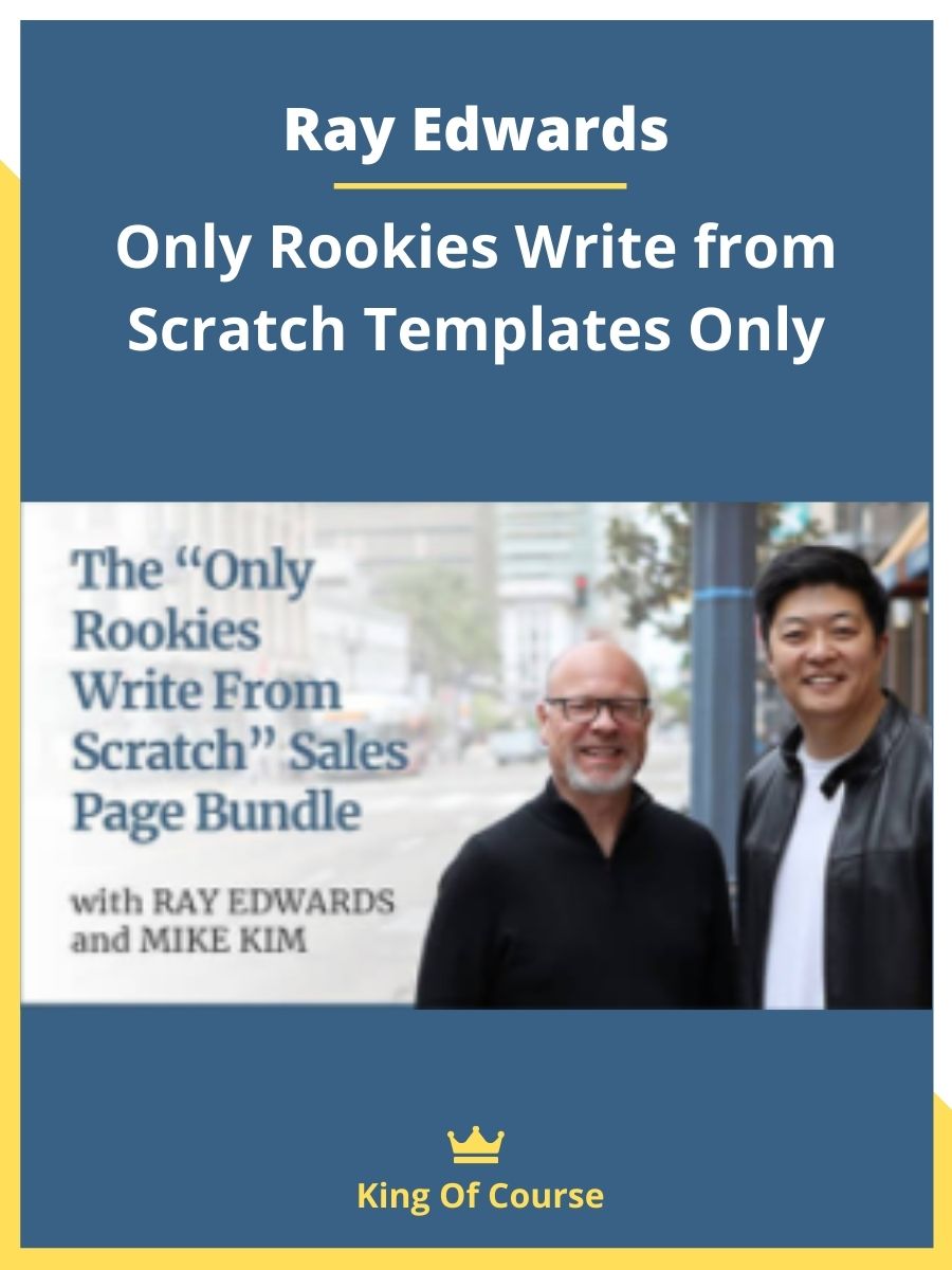 Ray Edwards – Only Rookies Write from Scratch Templates Only ...