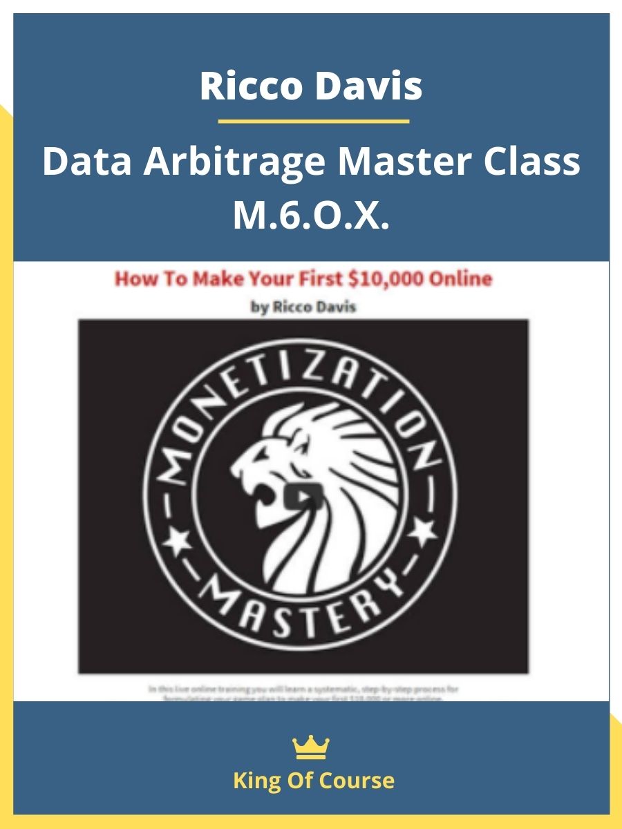 Ricco Davis – Data Arbitrage Master Class M.6.O.X. | LOADCOURSE - Best ...