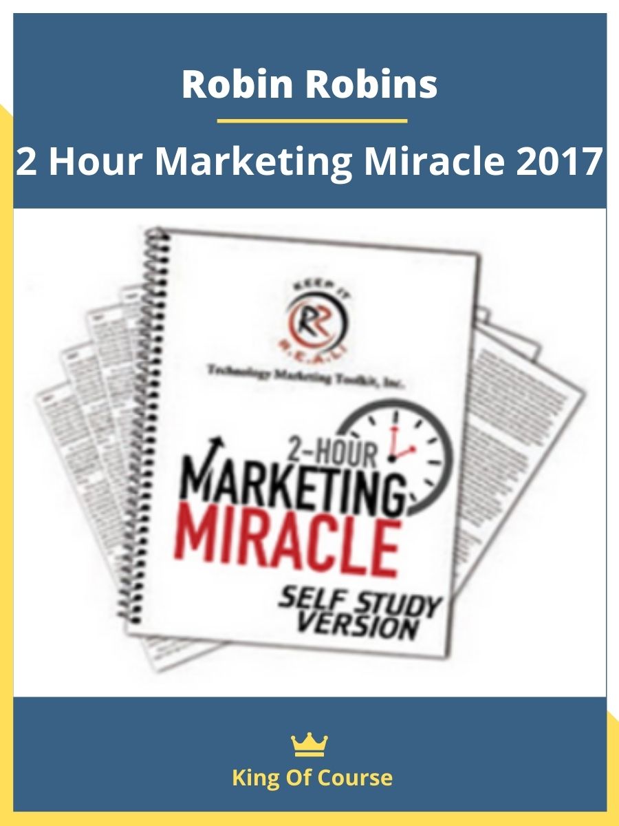 Robin Robins – 2 Hour Marketing Miracle 2017 | LOADCOURSE - Best ...