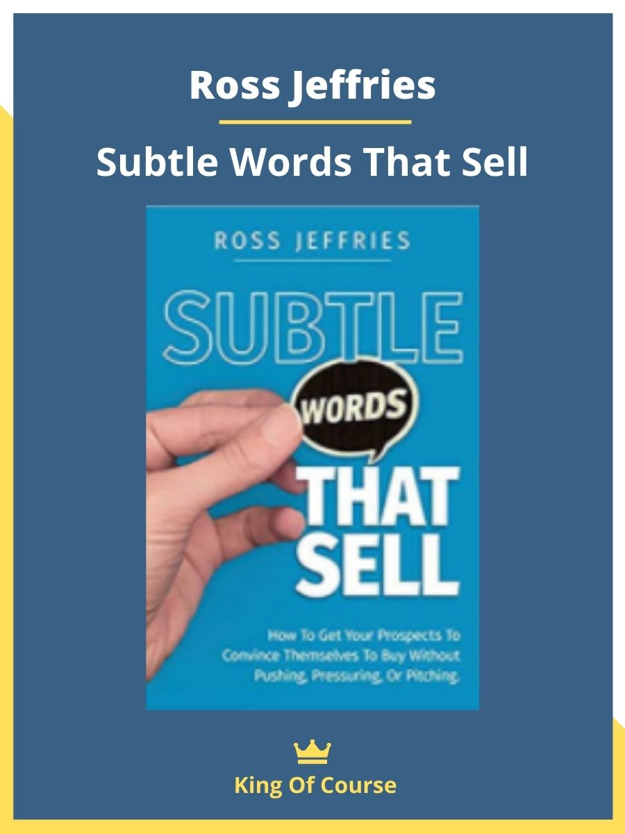 Ross Jeffries – Subtle Words That Sell | LOADCOURSE - Best Discount ...
