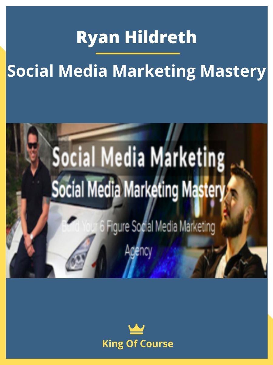 Ryan Hildreth – Social Media Marketing Mastery | LOADCOURSE - Best ...