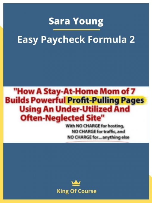 Sara Young – Easy Paycheck Formula 2 | LOADCOURSE - Best Discount ...