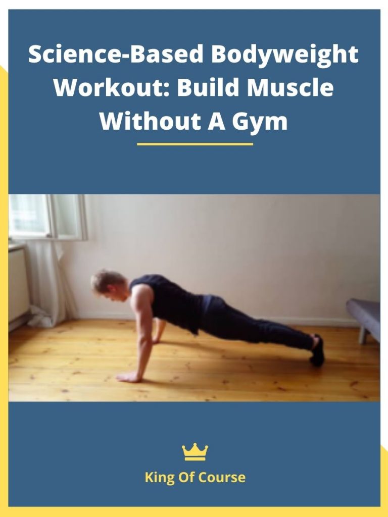 Science-Based Bodyweight Workout: Build Muscle Without A Gym ...