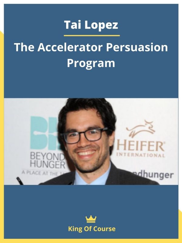 Tai Lopez – The Accelerator Persuasion Program | LOADCOURSE - Best ...