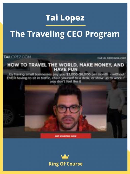 Tai Lopez – The Traveling CEO Program | LOADCOURSE - Best Discount ...
