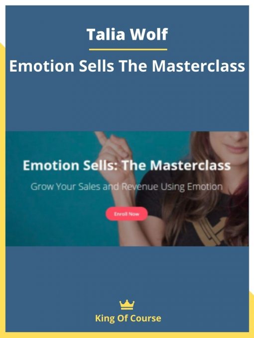 Talia Wolf – Emotion Sells The Masterclass | LOADCOURSE - Best Discount ...