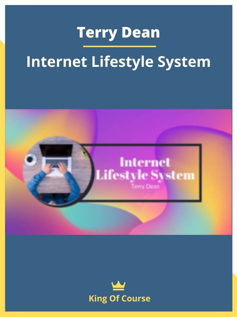 Terry Dean – Internet Lifestyle System | LOADCOURSE - Best Discount ...