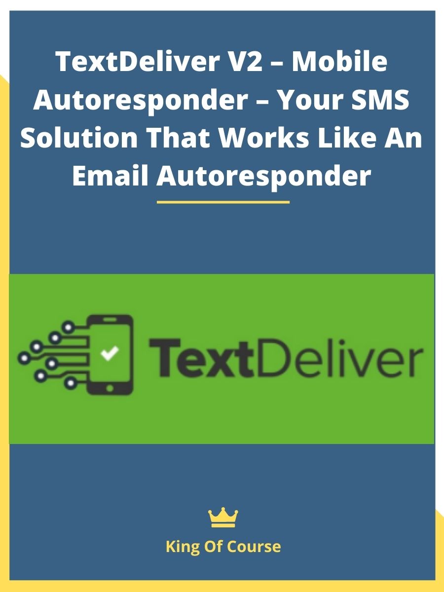 TextDeliver V2 – Mobile Autoresponder – Your SMS Solution That Works ...