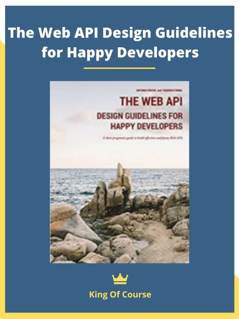 The Web API Design Guidelines for Happy Developers | LOADCOURSE - Best Discount Trading ...