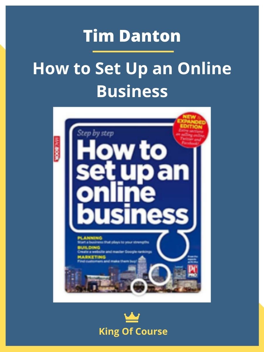 Tim Danton – How to Set Up an Online Business | LOADCOURSE - Best ...