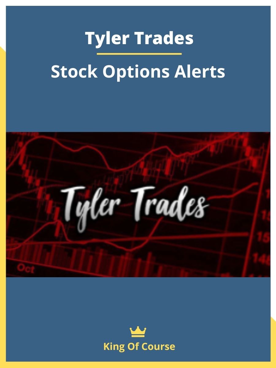 Tyler Trades – Stock Options Alerts | LOADCOURSE - Best Discount ...